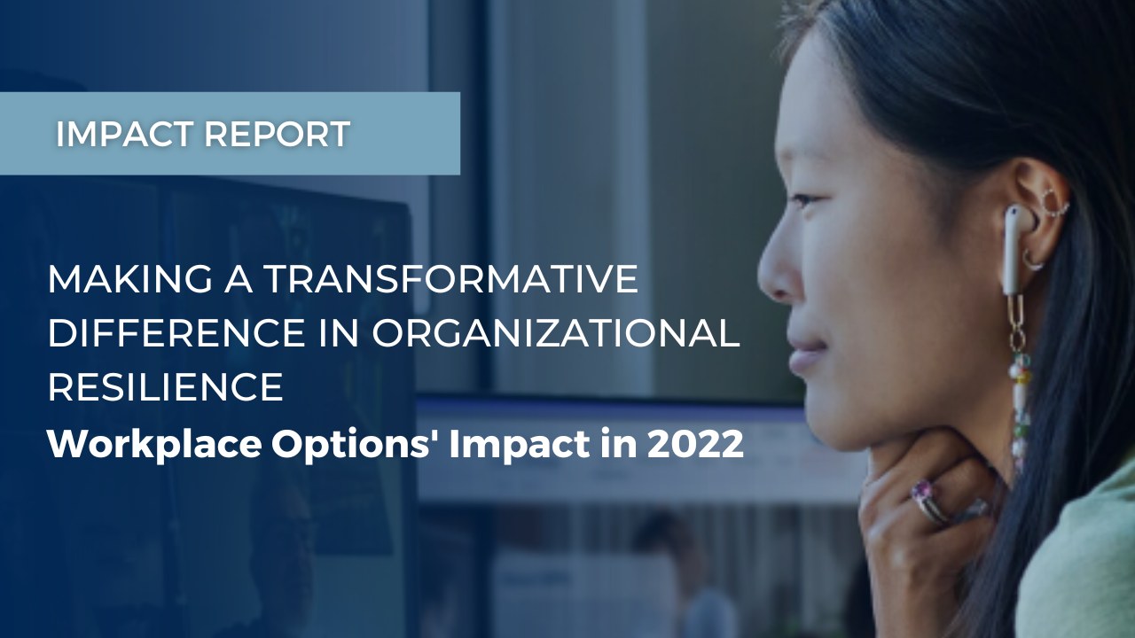 Impact Report - 2022 - Workplace Options